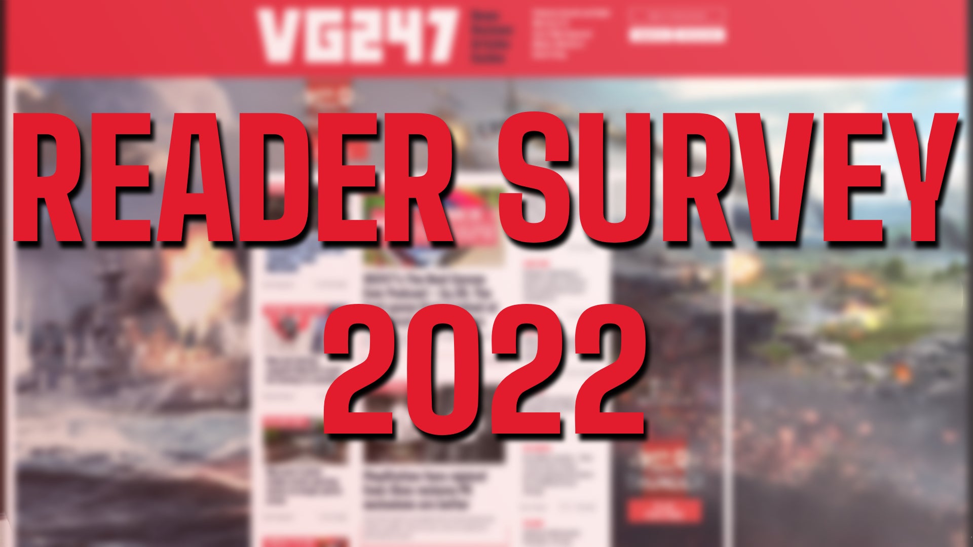 VG247 Reader Survey 2022 | VG247