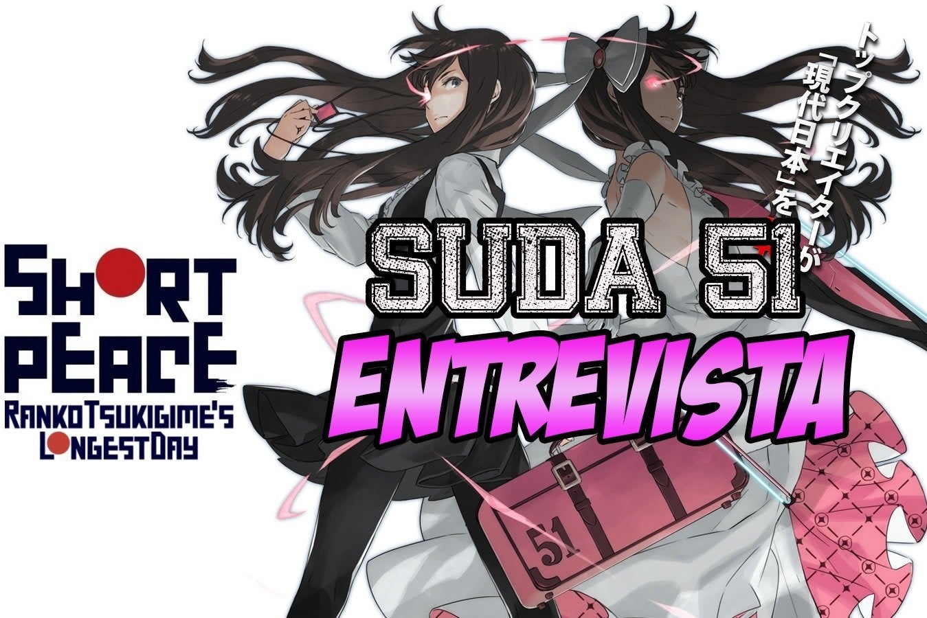 Entrevista Suda 51 - Short Peace Ranko Tsukigime's Longest Day ...